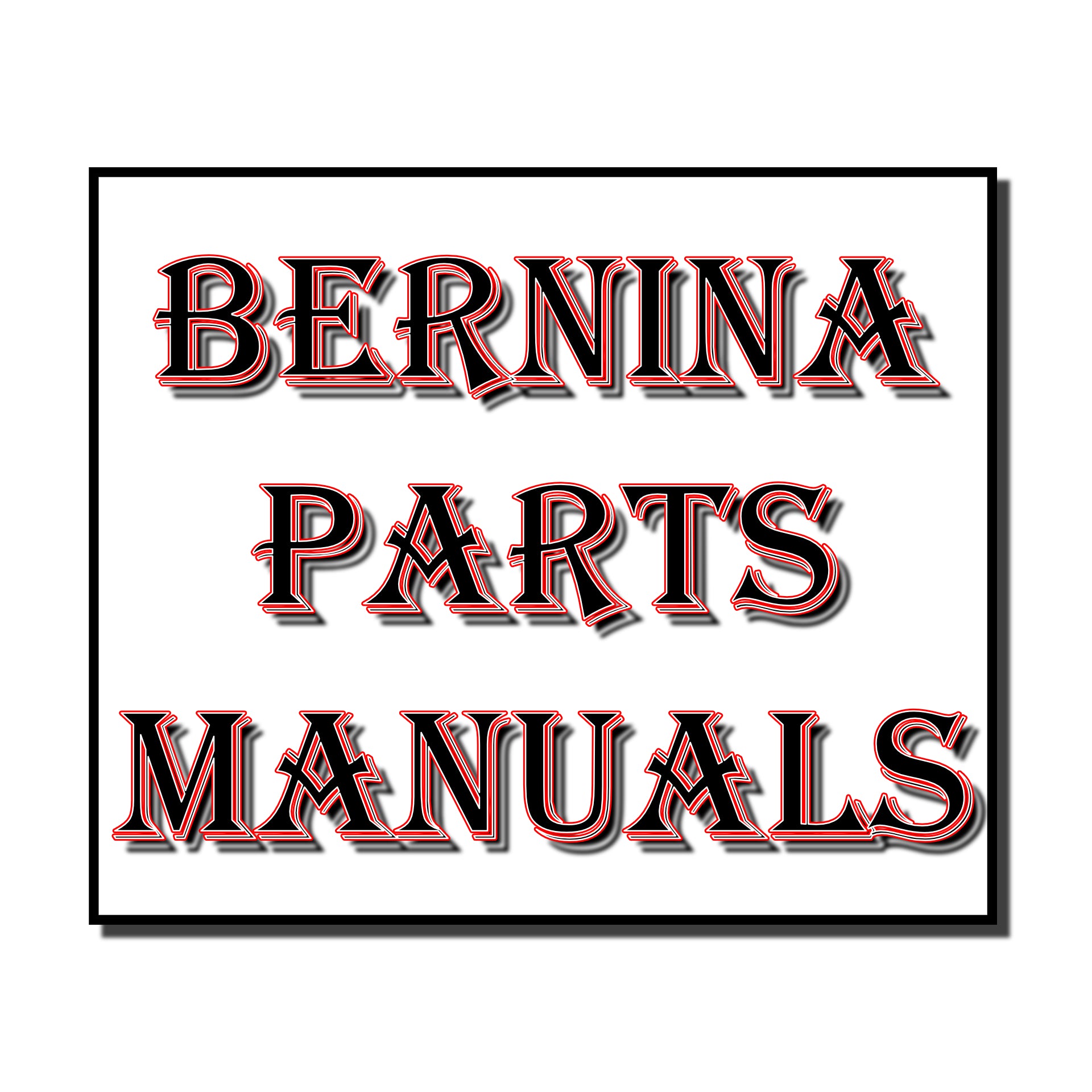 Bernina Parts Manuals – Sewing Machine Tips and Tricks